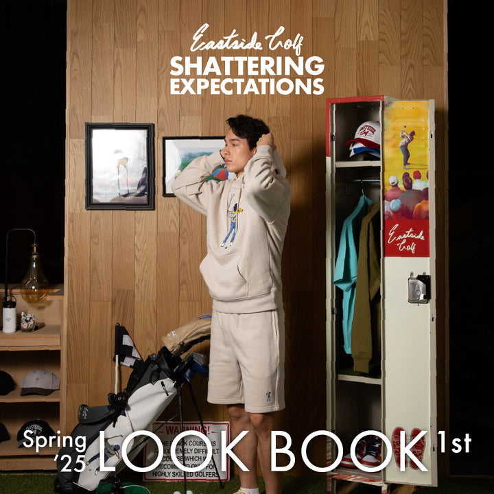 Spring ‘25 Shattering Expectations – Eastside Golf (イーストサイドゴルフ)